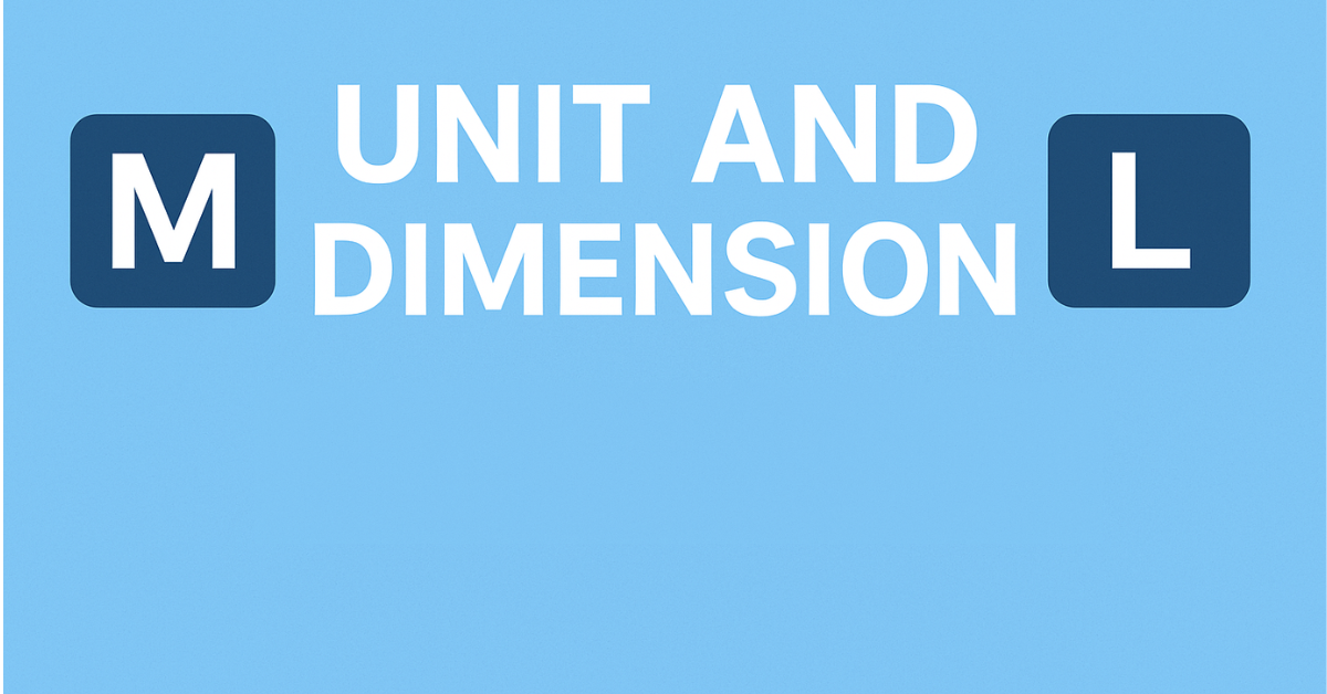 Unit and Dimension - Solved Insights